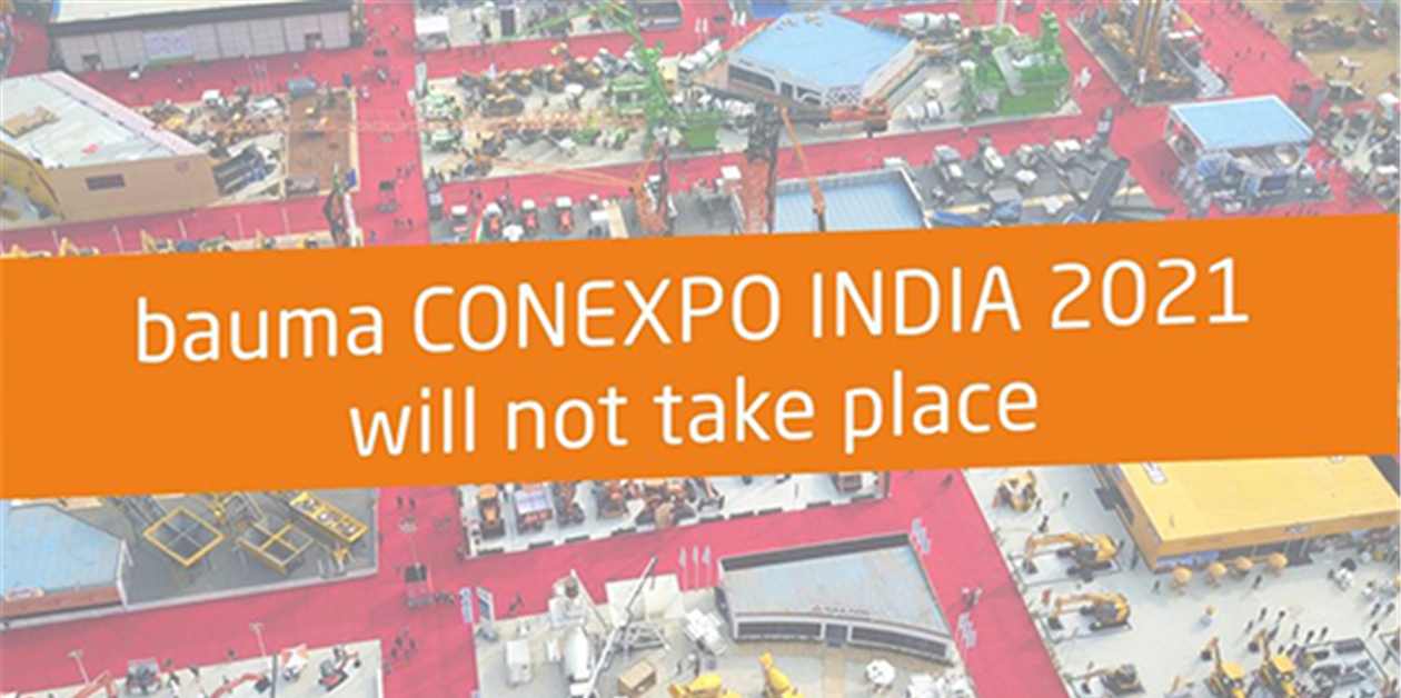 Bauma ConExpo India 2021 cancelled - Power Progress