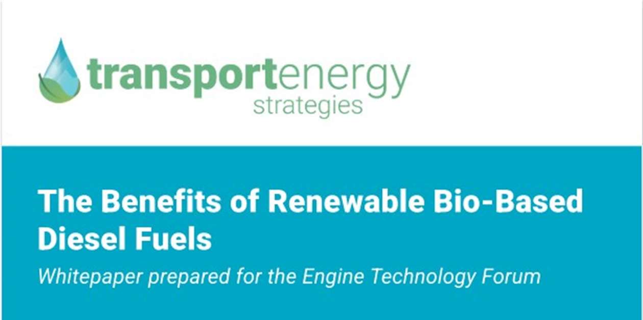 ETF publishes white paper on bio-based diesel fuel - Power Progress