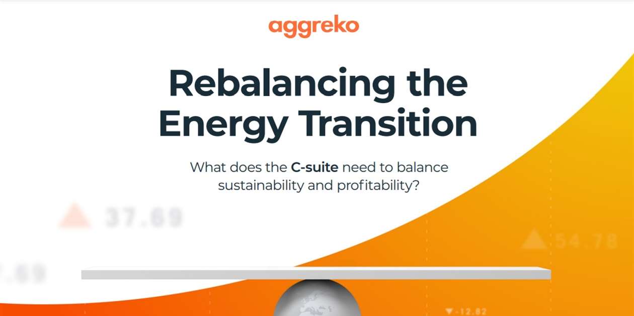 Aggreko report: ‘Rebalancing the Energy Transition’ - Power Progress